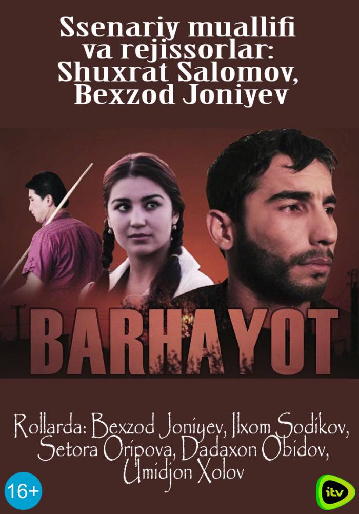 «Barhayot» (Барҳаёт, drama, uzbekistan, 2013) | iTV.uz - TV, movies and series in TAS-IX in best ...