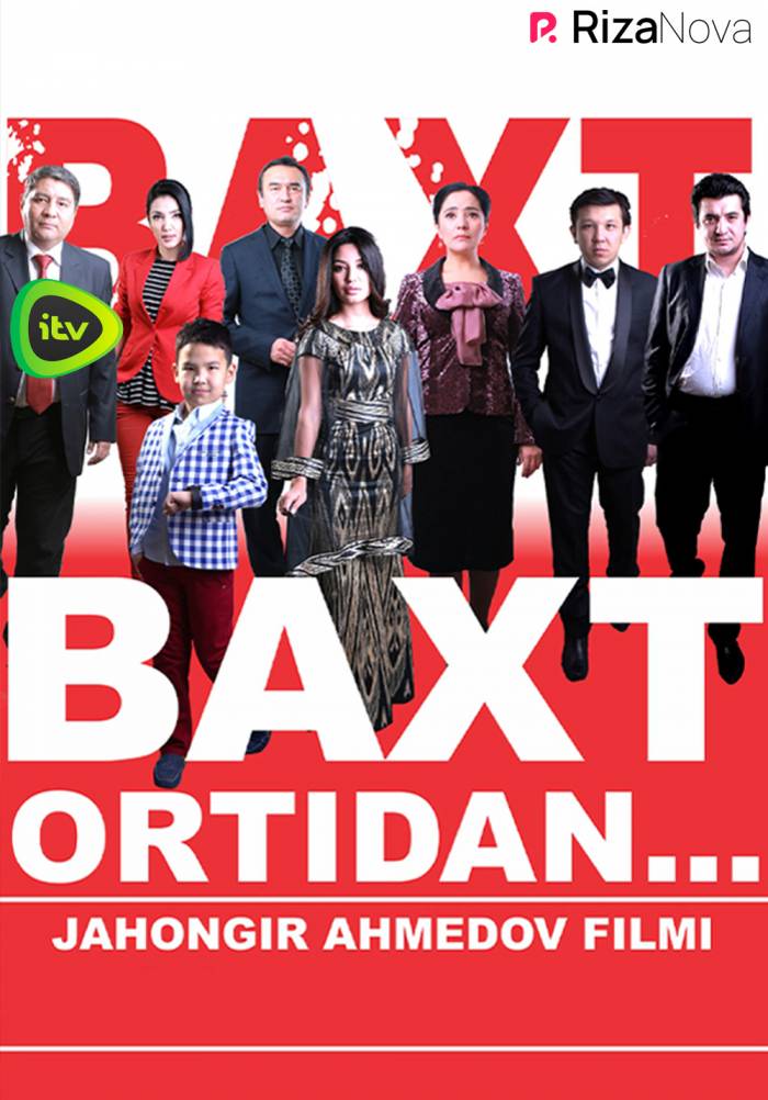 «Baxt ortidan...» (Бахт ортидан..., drama, comedy, uzbekistan, 2015) | iTV.uz - TV, movies and ...